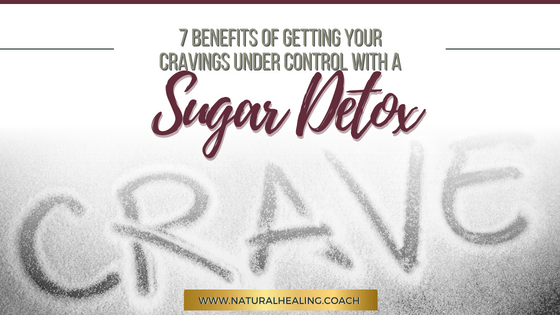7 Benefits Of Getting Your Cravings Under Control With A Sugar Detox ...